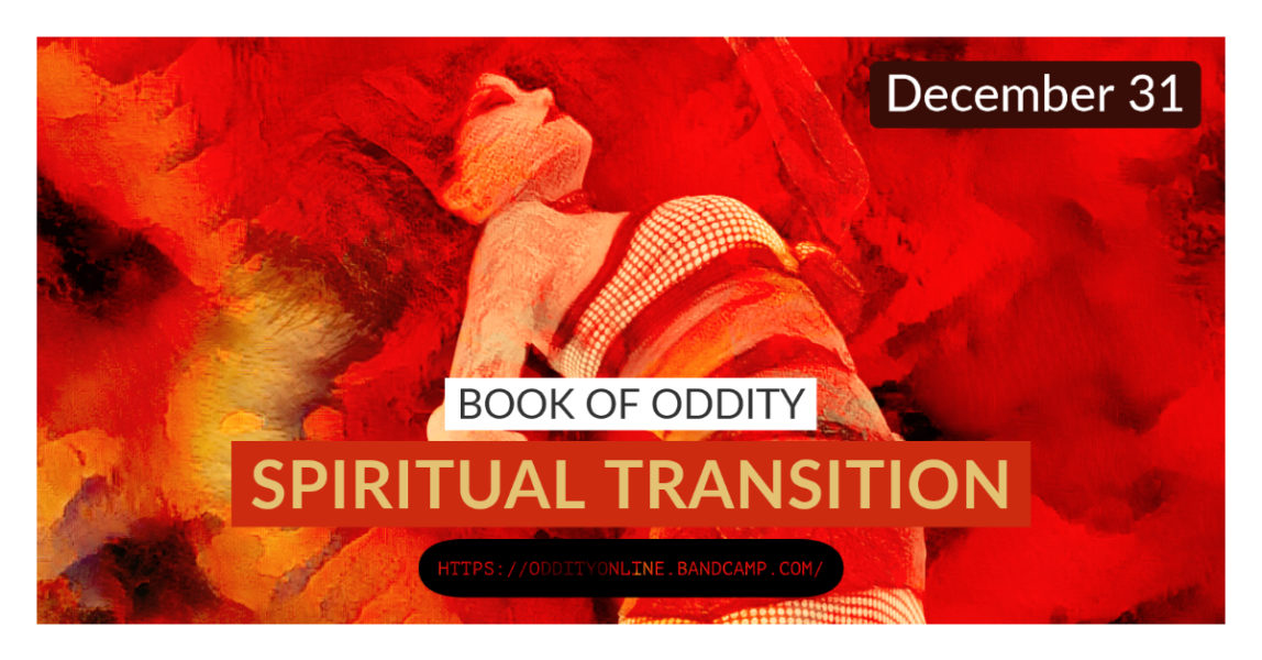 Upcoming release: Spiritual Transition – BOOK OF ODDITY